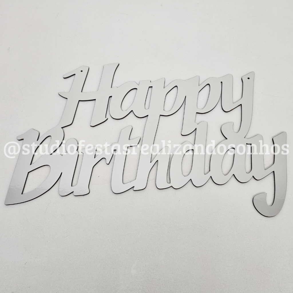 LETREIRO HAPPY BIRTHDAY MDF SEM FUNDO PRATA